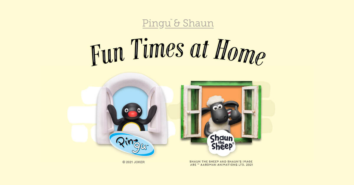 Pingu & Shaun | Fun Times at Home